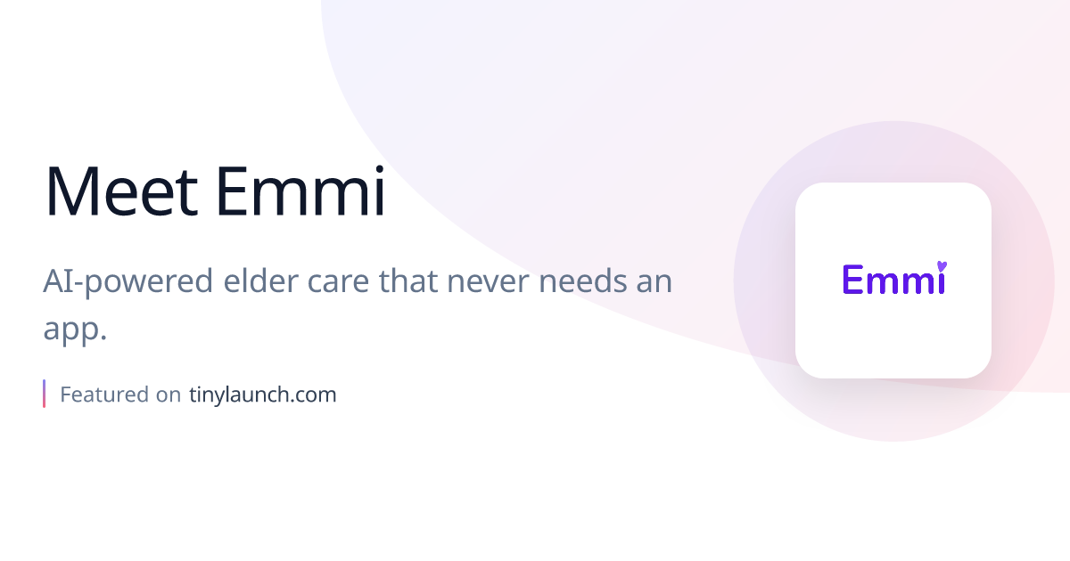 Meet Emmi - tinylaunch